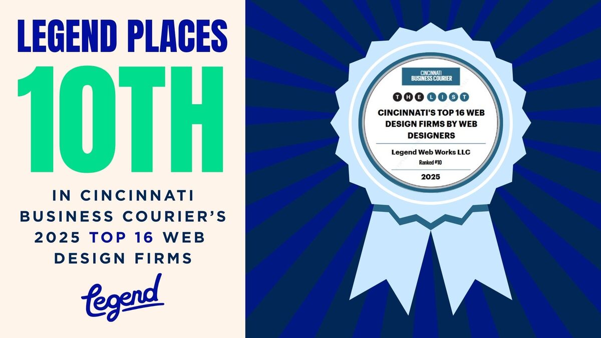 Legend Digital Named One of Cincinnati's Top 10 Web Design Firms