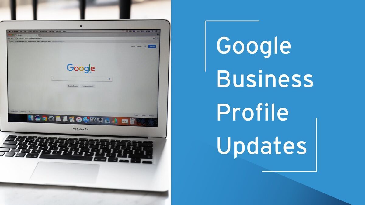 Google Business Profile Update | Legend Web Works