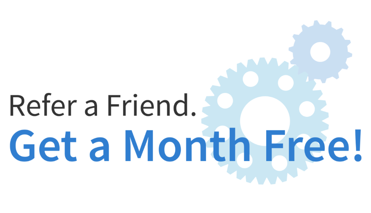 Refer A Friend. Get a Month Free