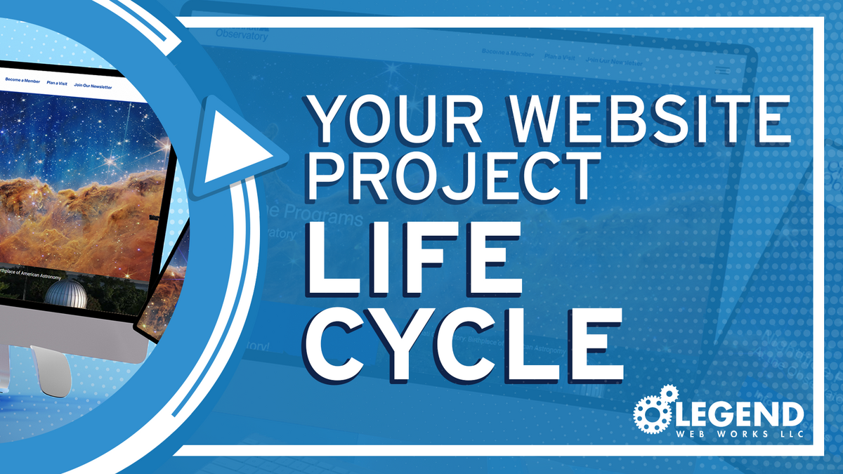 Your Website Project Life Cycle | Legend Web Works